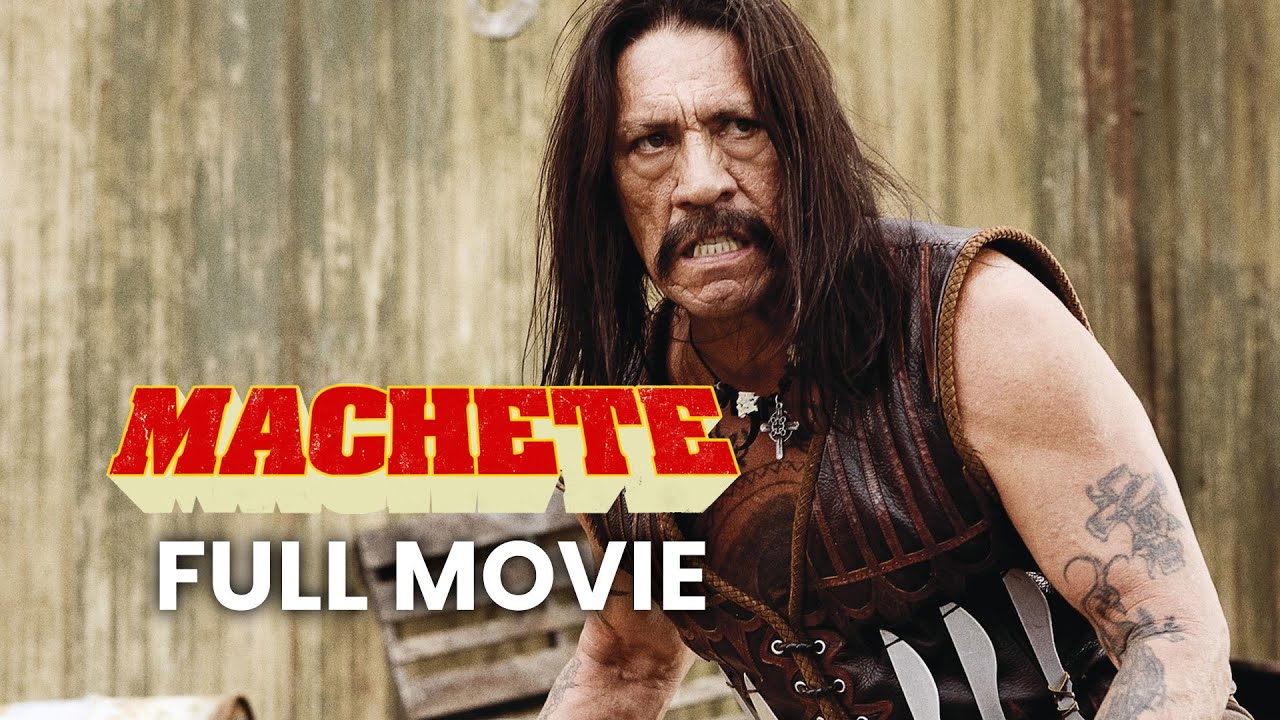 Machete | Full Action Movie | Danny Trejo, Steven Seagal - YouTube