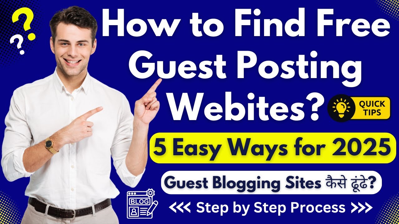 How to find free Guest Posting Sites in 2025? 5 Easy Methods to find ...
