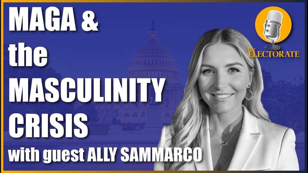 Episode 9: MAGA & The Masculinity Crisis (ft. Ally Sammarco) - YouTube