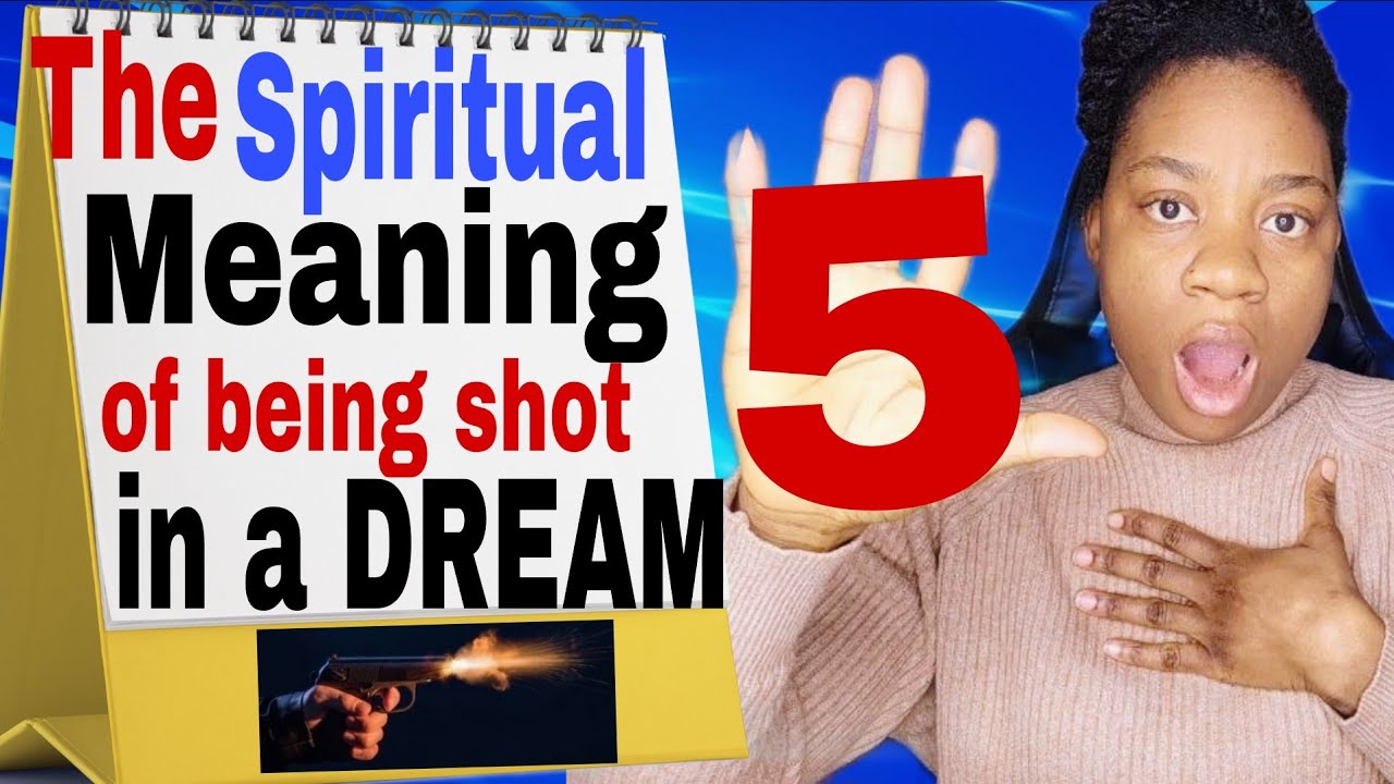 5 Spiritual Meaning of Being Shot at in a DREAM and Prophetic Prayer ...