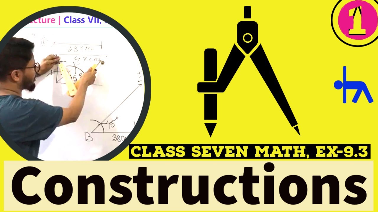 1st Lecture on Math Class 7 Ex 9.3(Construction)Triangle | Math Class ...