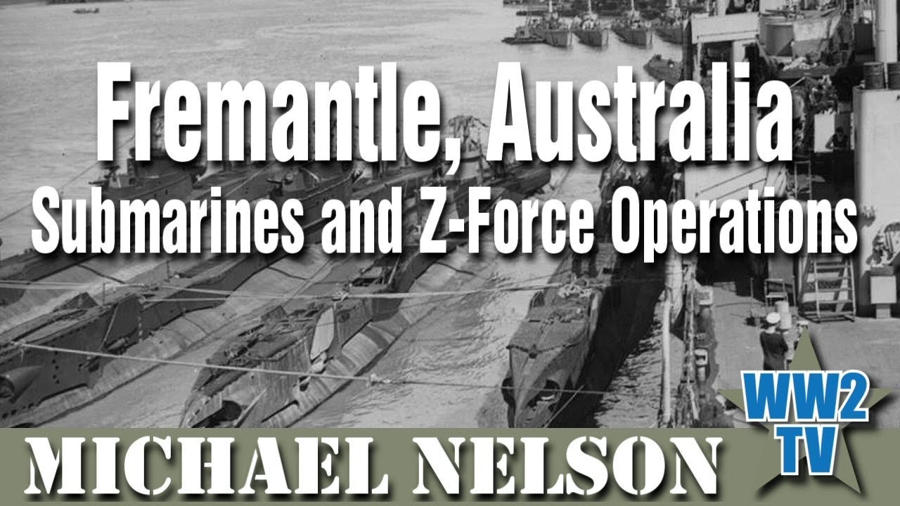Fremantle, Australia: Submarines and Z Special Unit Operations - YouTube