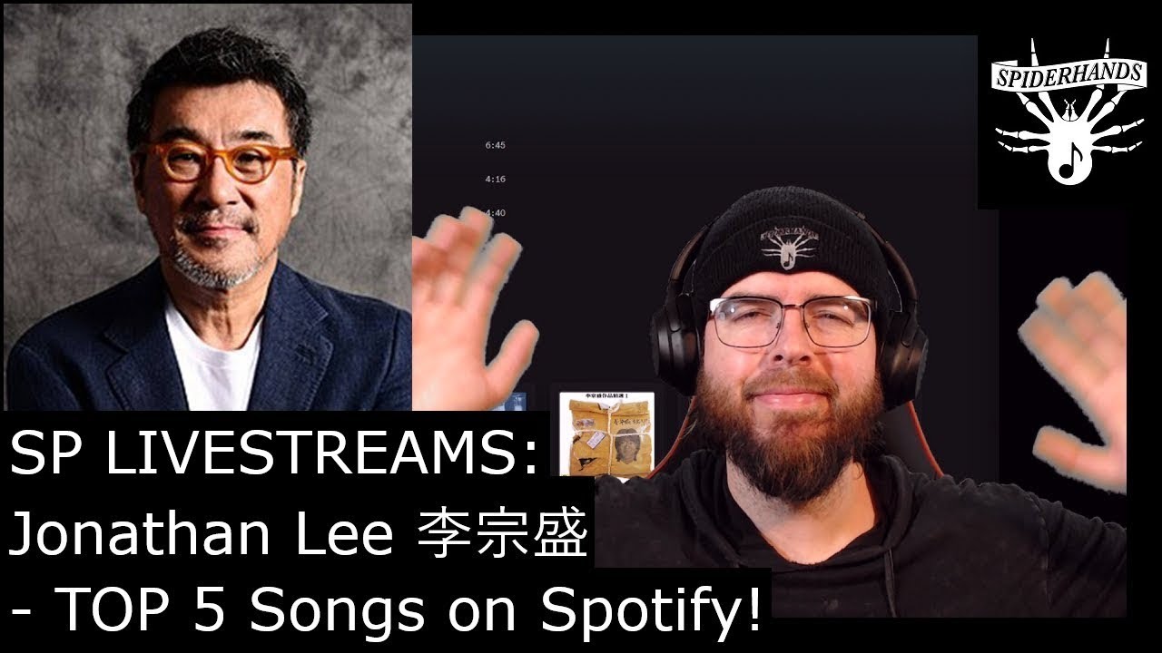 Jonathan Lee 李宗盛 TOP 5 Songs on Spotify! | SP LIVESTREAMS - YouTube