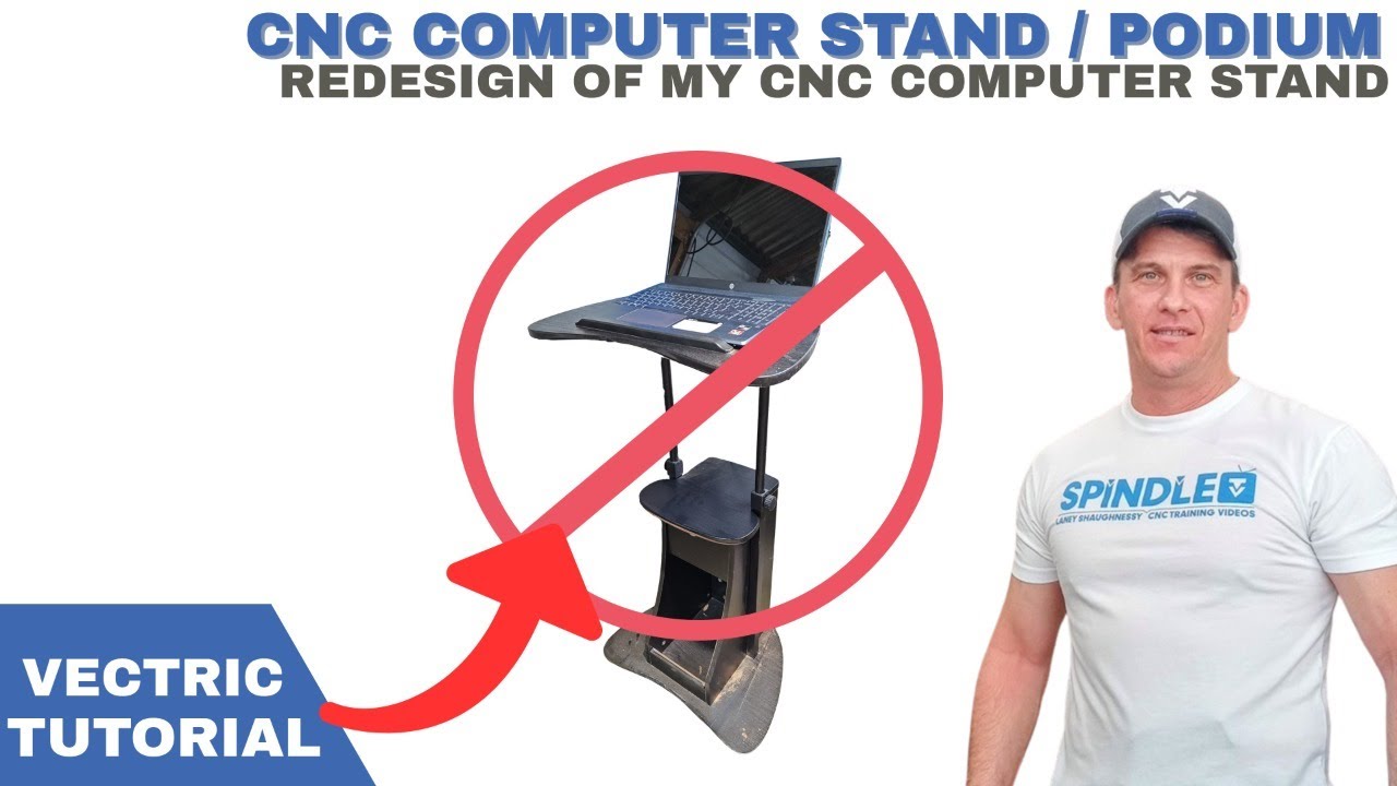 CNC Computer Stand-Podium Redesign| CNC Vectric & Sketchup Tutorial ...