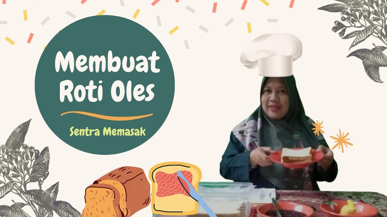Membuat Roti Oles - Sentra Memasak - YouTube