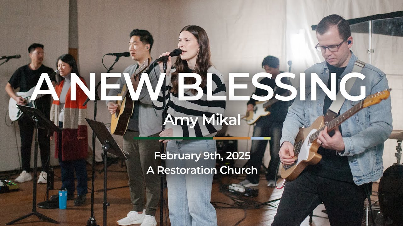 February 9th, 2025 | A New Blessing - Amy Mikal - YouTube