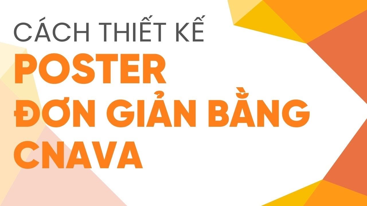 Cách thiết kế poster đơn giản bằng canva - YouTube