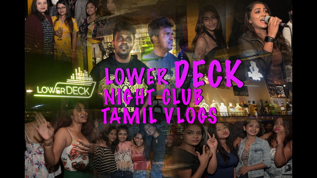 LOWER DECK BEST NIGHT PUB IN CHENNAI | CHENNAI NIGHT LIFE |VLOGS ...