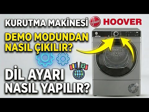 Hoover H-DRY 500 Dil Ayarı Yapma ve Demo Modu İptali (Adım Adım)