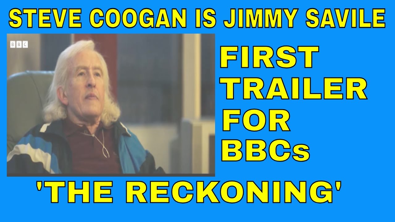 STEVE COOGAN is very CREEPY as JIMMY SAVILE in FIRST TRAILER for The ...