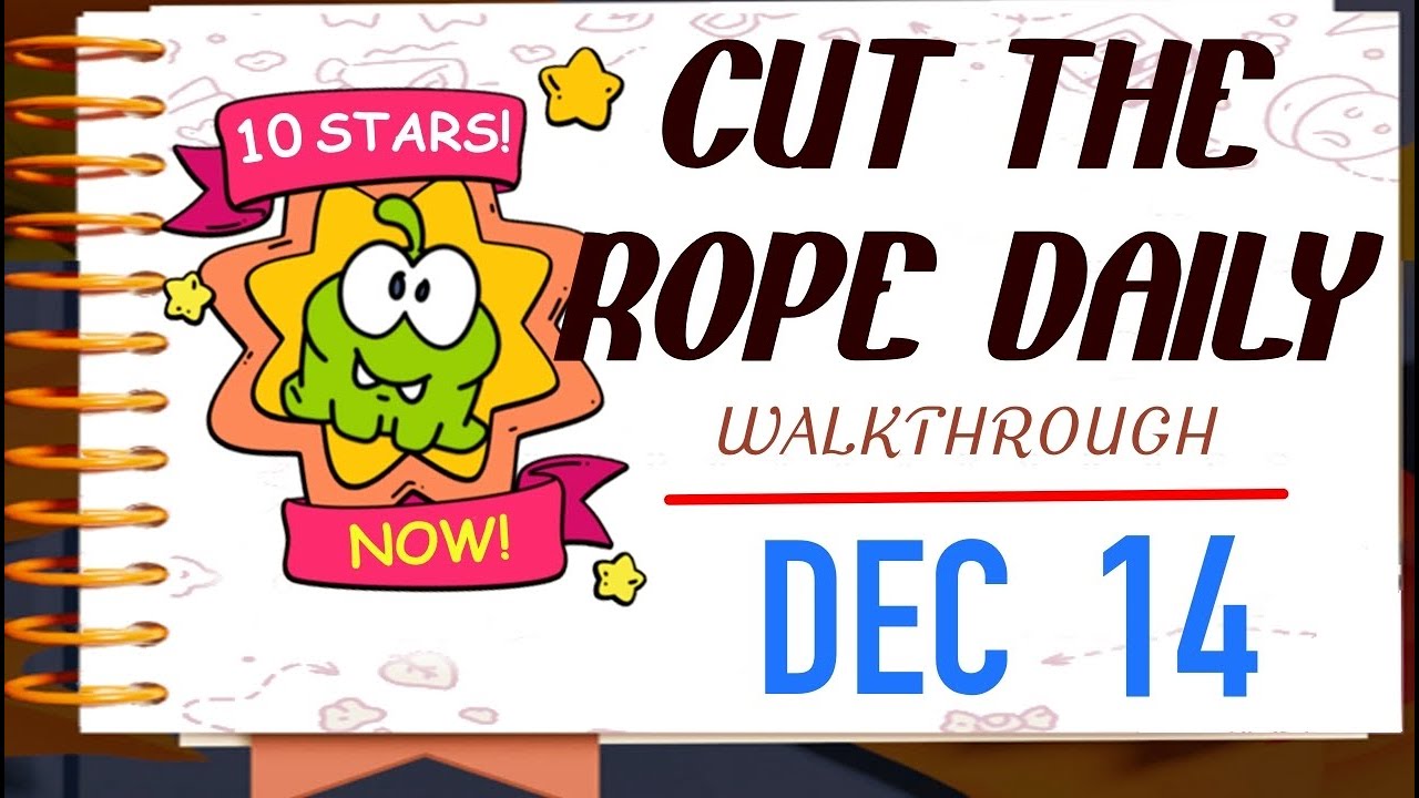Cut The Rope Daily December 14 | #walkthrough | #10stars | #solution ...