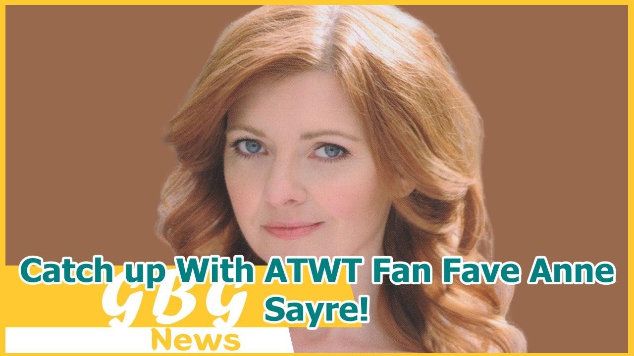 Catch up With ATWT Fan Fave Anne Sayre! - YouTube