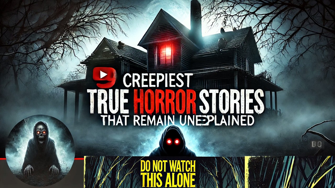 9 Terrifying True Horror Stories and Unsolved Mysteries - YouTube