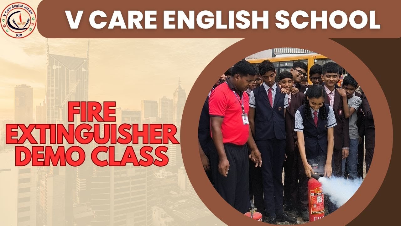 Fire Extinguisher Demo Class // V Care English School - YouTube