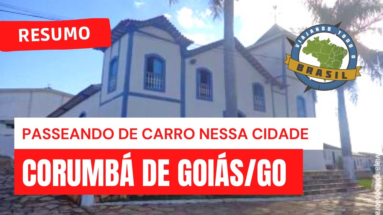 Corumbá de Goiás/GO - Viajando Todo o Brasil - YouTube