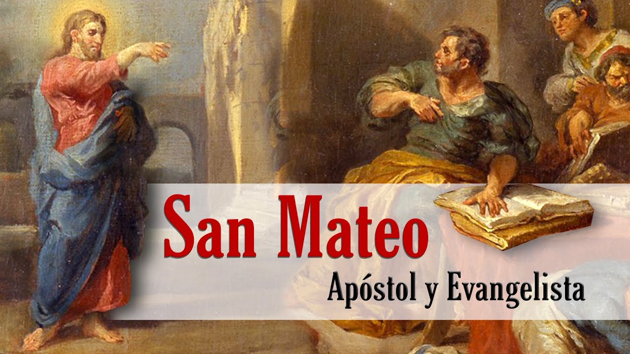 San Mateo Apóstol y Evangelista de Jesucristo. Vida, historia y ...