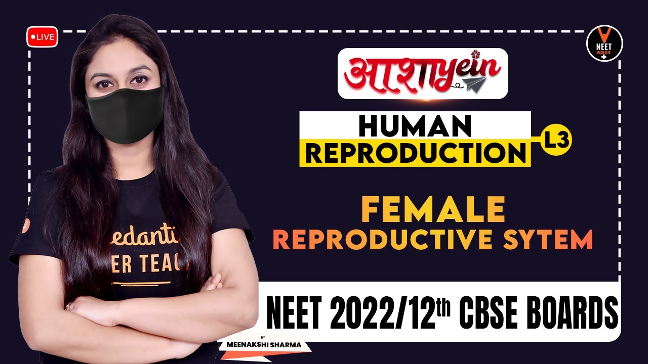 Human Reproduction Class 12 #3 - Female Reproductive System #1 | NEET ...