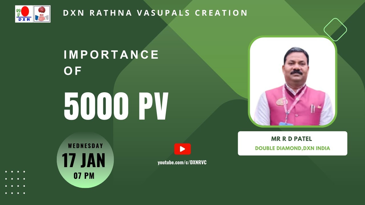 Importance of 5000 PV : Mr RD Patel - DD : DXN RVC - YouTube