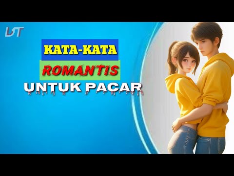 KATA ROMANTIS UNTUK PACAR