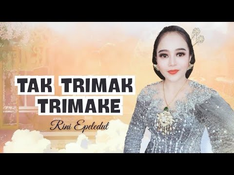 Rini Epeledut -TAK TRIMAK-TRIMAKKE (Official Music Video)