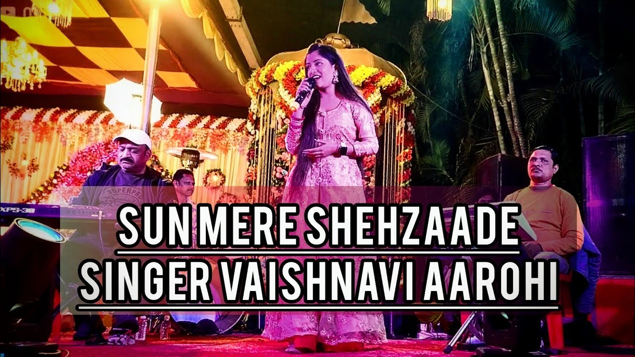 Sun mere shehzaade/live performance/singer Vaishnavi aarohi/Varanasi ️ ...