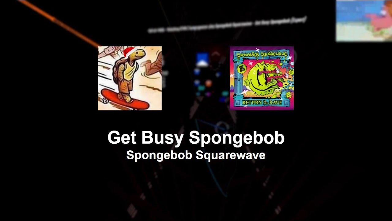 Get Busy Spongebob - 92.37% #195 - Spongebob Squarewave (396.76pp ...