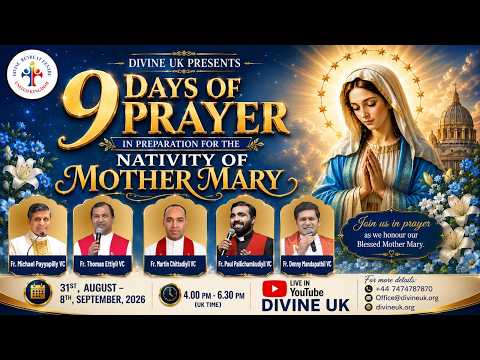 (LIVE) 9 Days Prayer In Preparation For The Nativity Of Mother Mary (8 September 2026) Divine UK