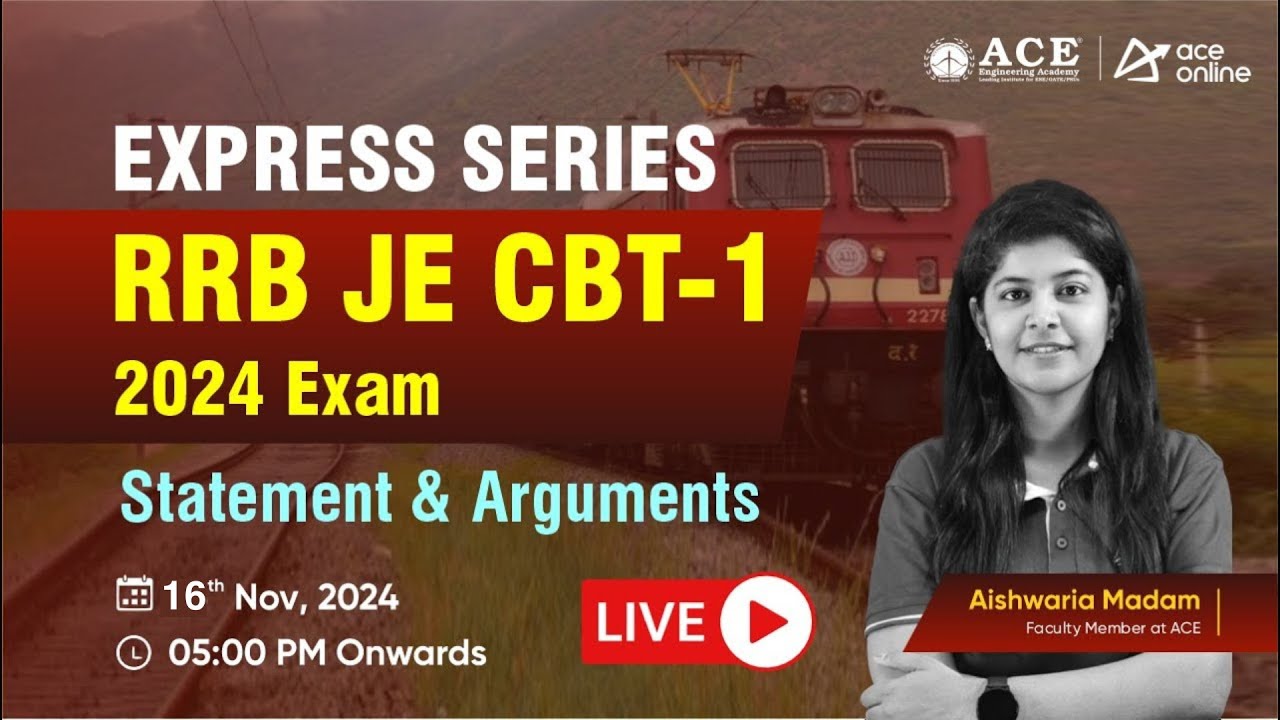 RRB JE 2024 CBT-1: Express Series | Statement and Arguments Classes by Aishwaria Ma'am | ACE ...