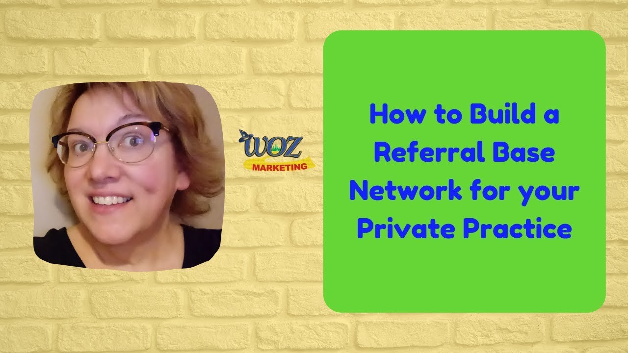 How To Build A Referral Base Network For Your Private Practice - YouTube