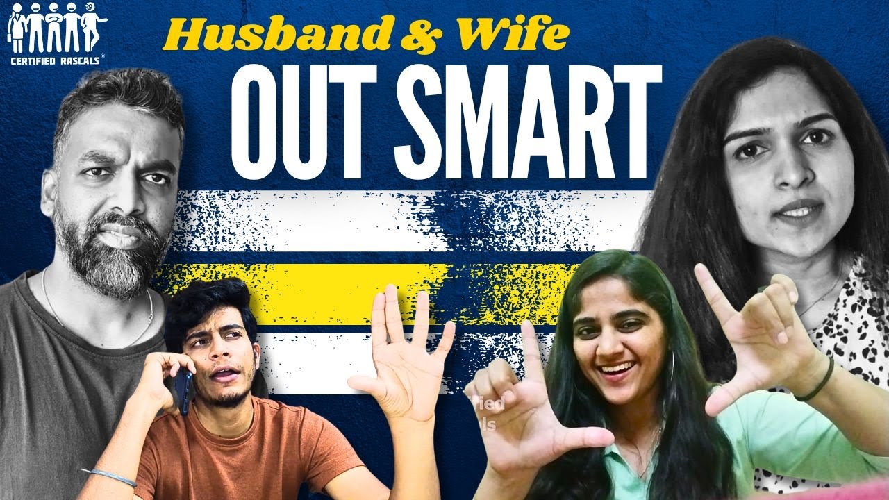 Husband and Wife - Out Smart | Certified Rascals - YouTube
