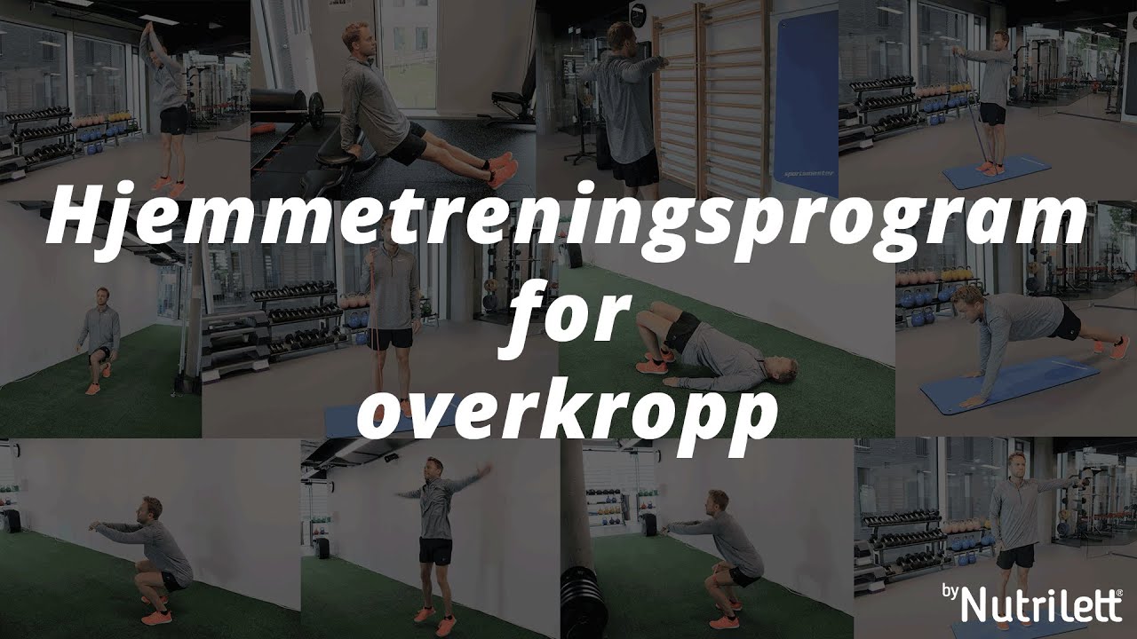 Hjemmetreningsprogram for overkropp - YouTube