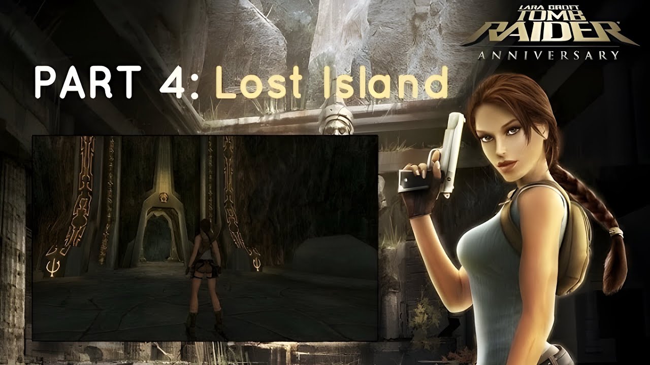 Tomb Raider Anniversary *LOST ISLAND PART 4* Gameplay! #gameplay # ...