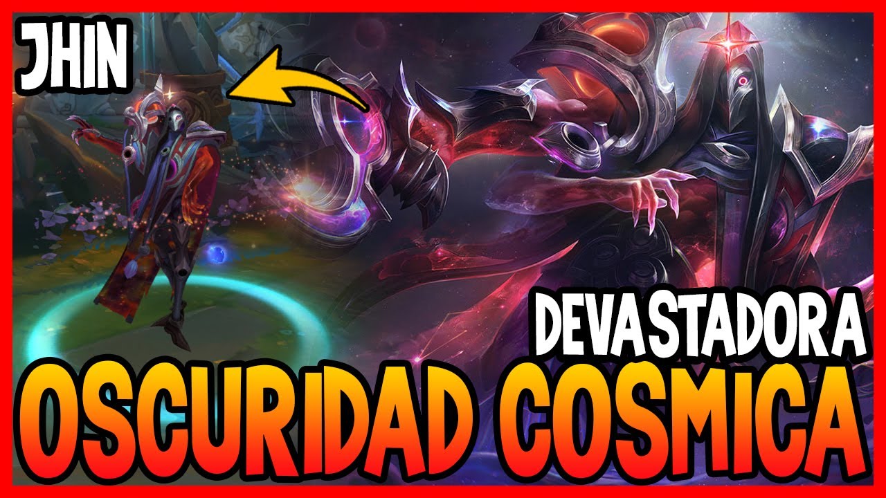 SKIN de JHIN OSCURIDAD COSMICA DEVASTADORA | League of Legends - YouTube