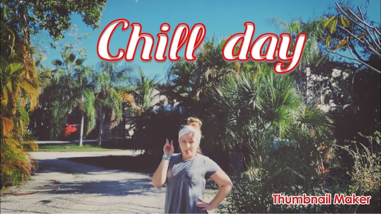 Chill day - YouTube