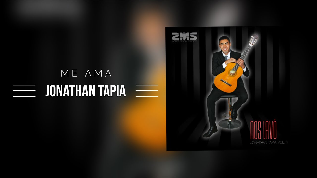 Jonathan Tapia - Me Ama - YouTube