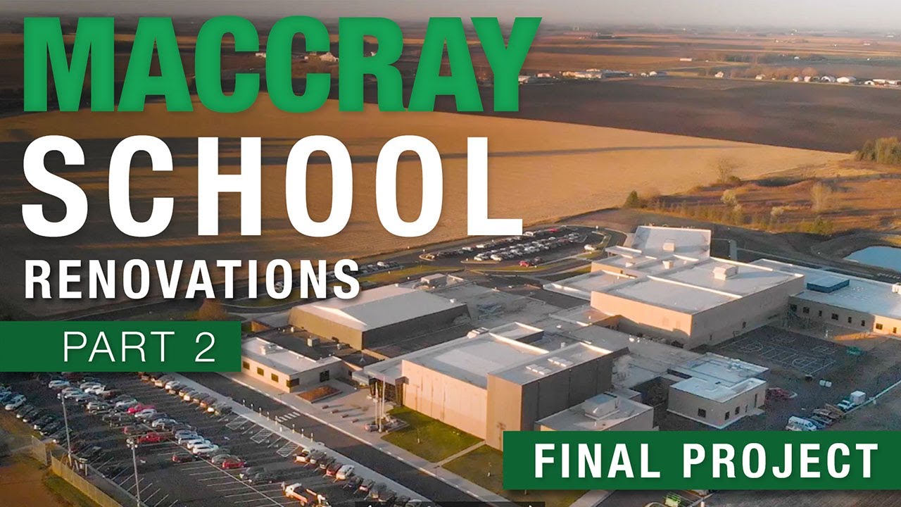 Massive Renovation & Additions Project for MACCRAY Schools and What it ...