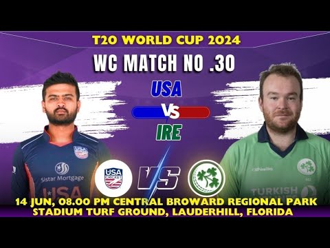 USA VS IRE 30th T20 WC match| Prediction | United States vs Ireland ...