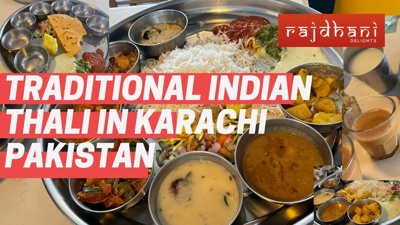 Traditional Indian Thali In Karachi Pakistan │Rajdhani Delight ...
