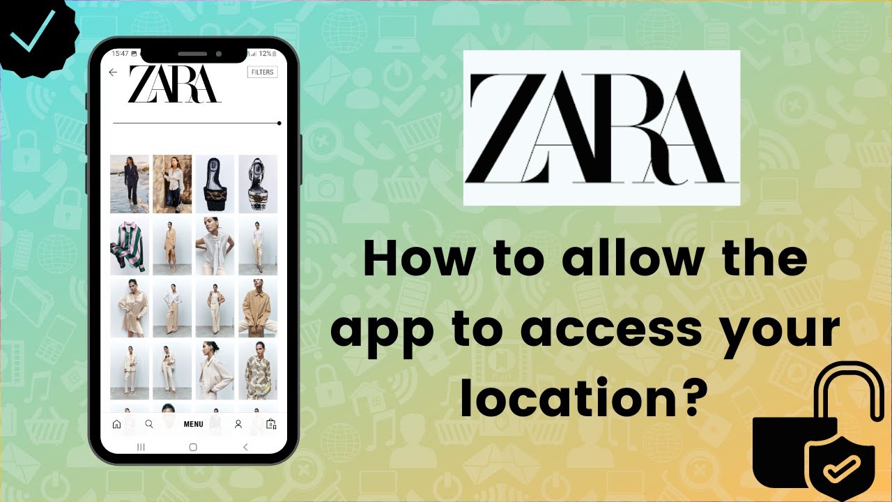 How to allow Zara to access your location on Zara app? - Zara Tips ...