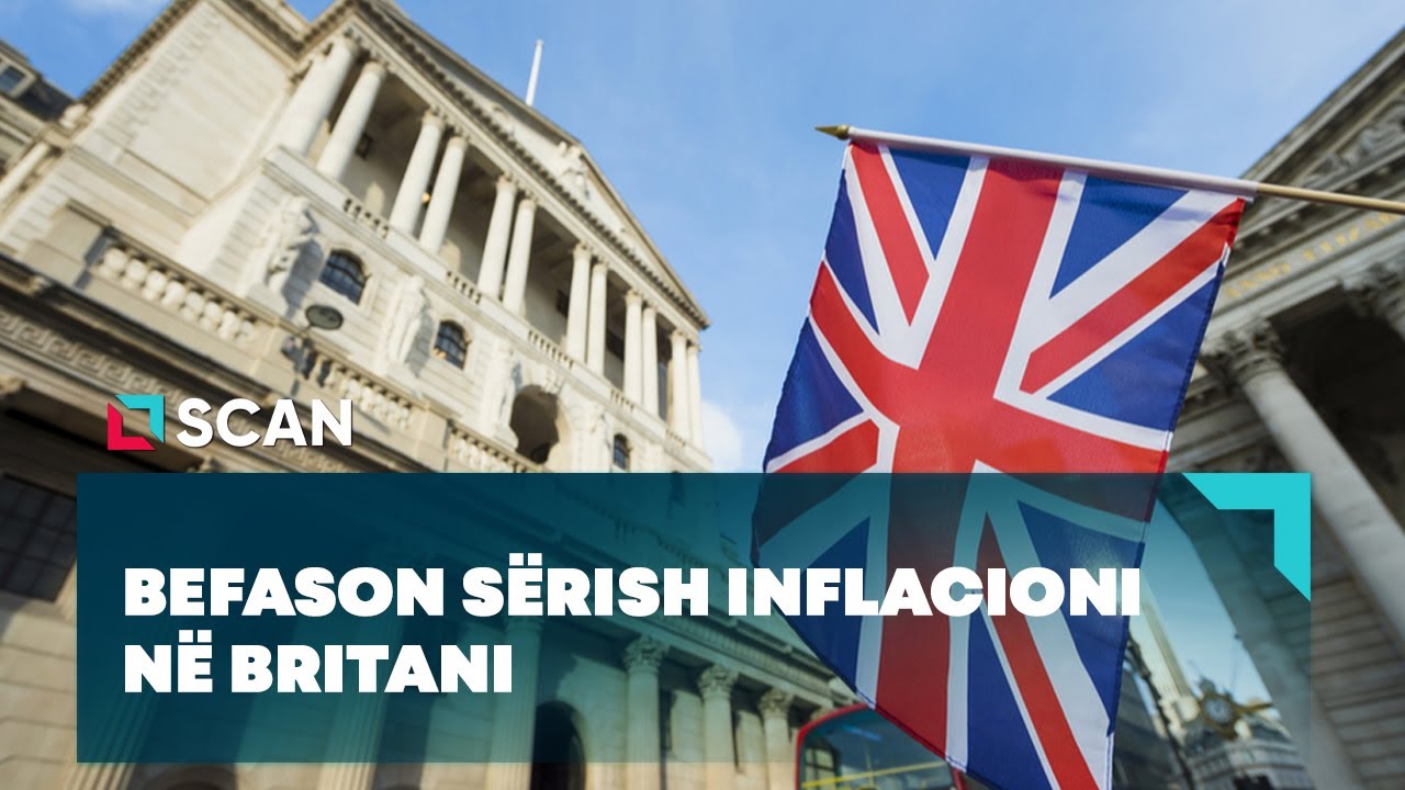 Befason sërish inflacioni në Britani - YouTube
