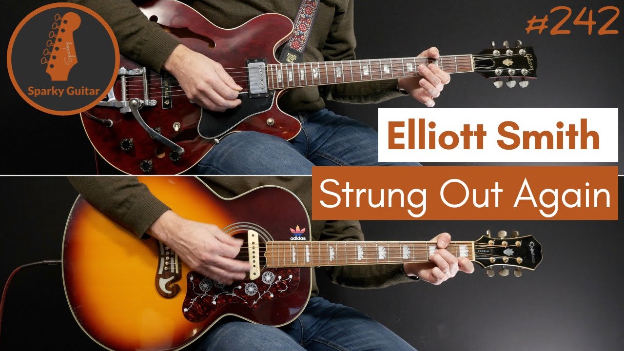 Strung Out Again - Elliott Smith (Guitar Cover #242) - YouTube