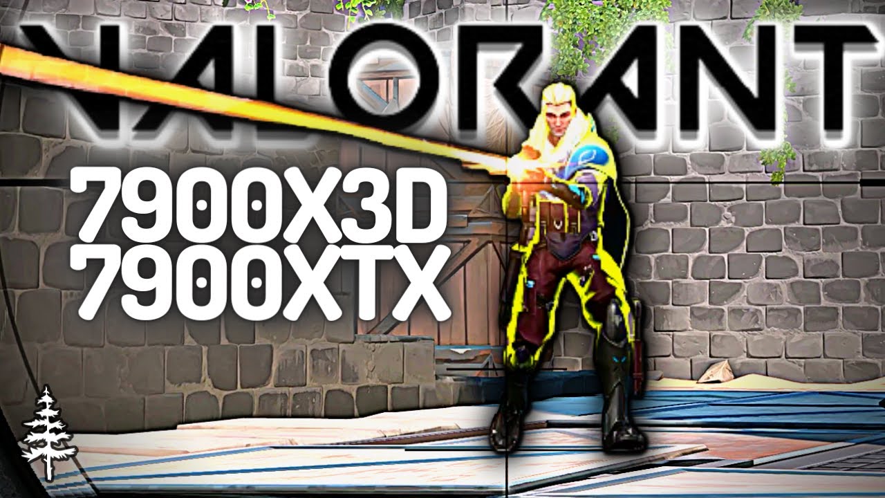 Valorant \\ 7900X3D (Single CCD) + 7900XTX // B650 + DDR5-6000C30 ...