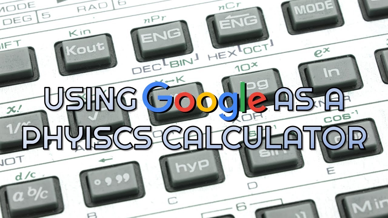 Using Google as a Physics Calculator (Modern Physics Interlude) - YouTube
