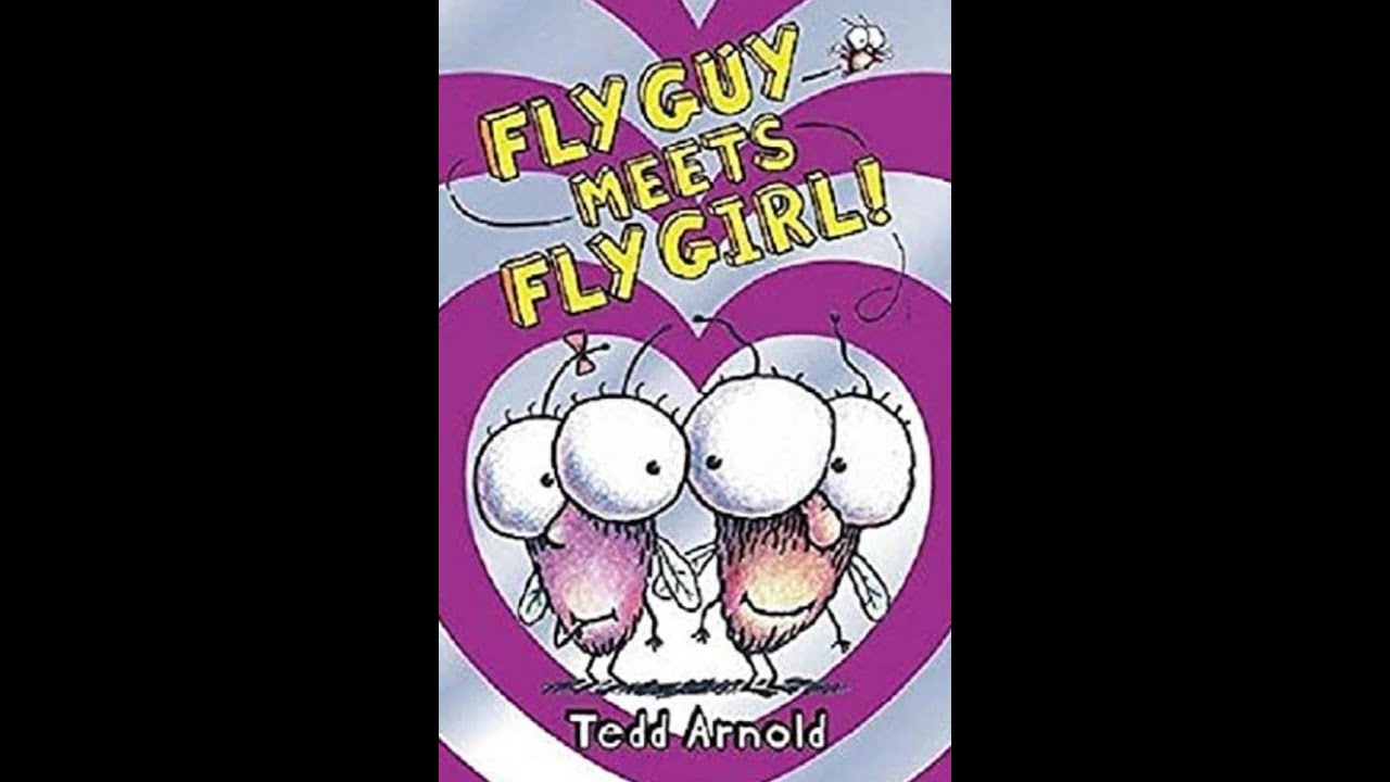 Fly Guy Meets Fly Girl! by Tedd Arnold. // Read Aloud Book. - YouTube