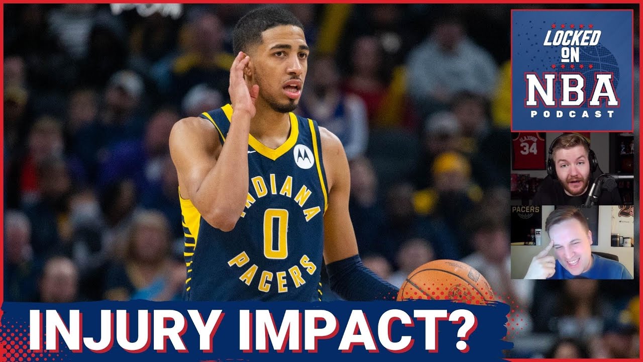 How Tyrese Haliburton's Injury Impacts The Pacers + What Will Indiana ...
