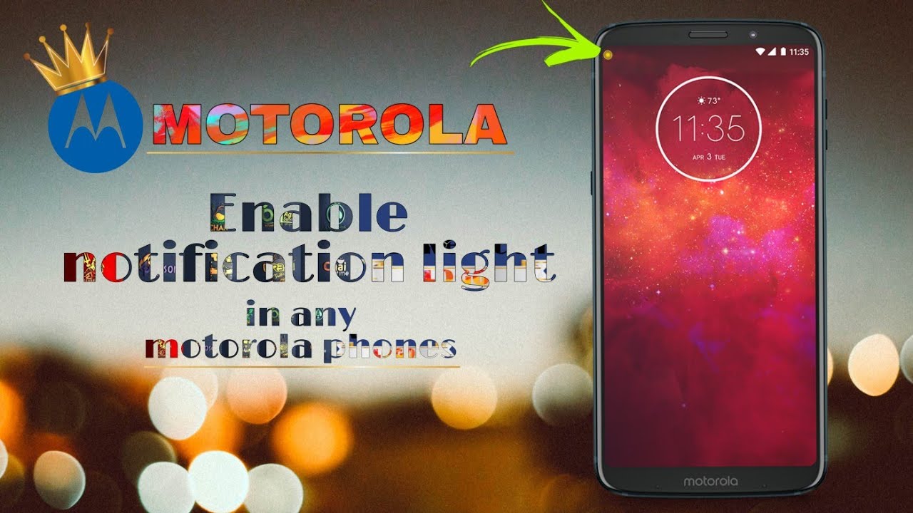 motorola phones : Enable notification light in any motorola phones 🔥🔥 ...