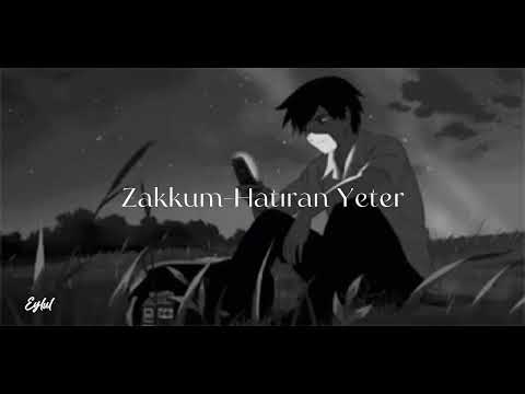 Zakkum-Hatıran Yeter (slowed)