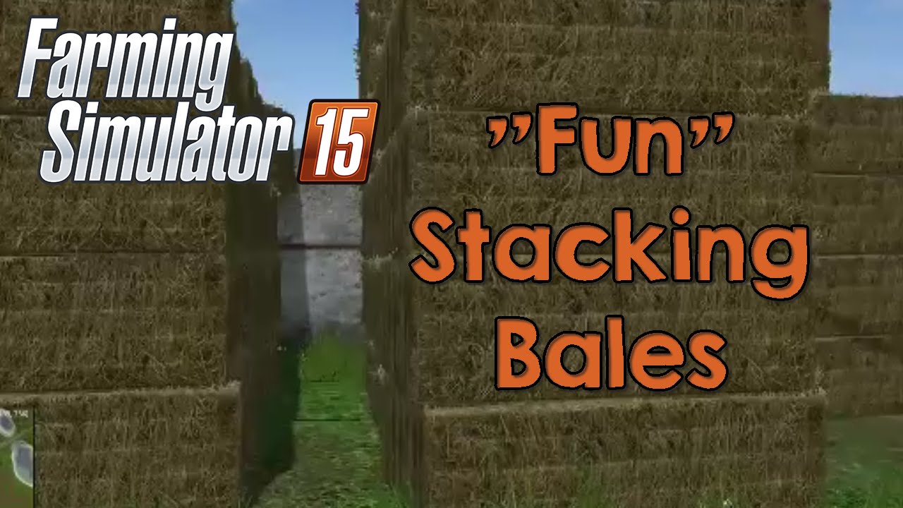 Attempting to Stack Bales on Farming Simulator 15 - Xbox One - YouTube