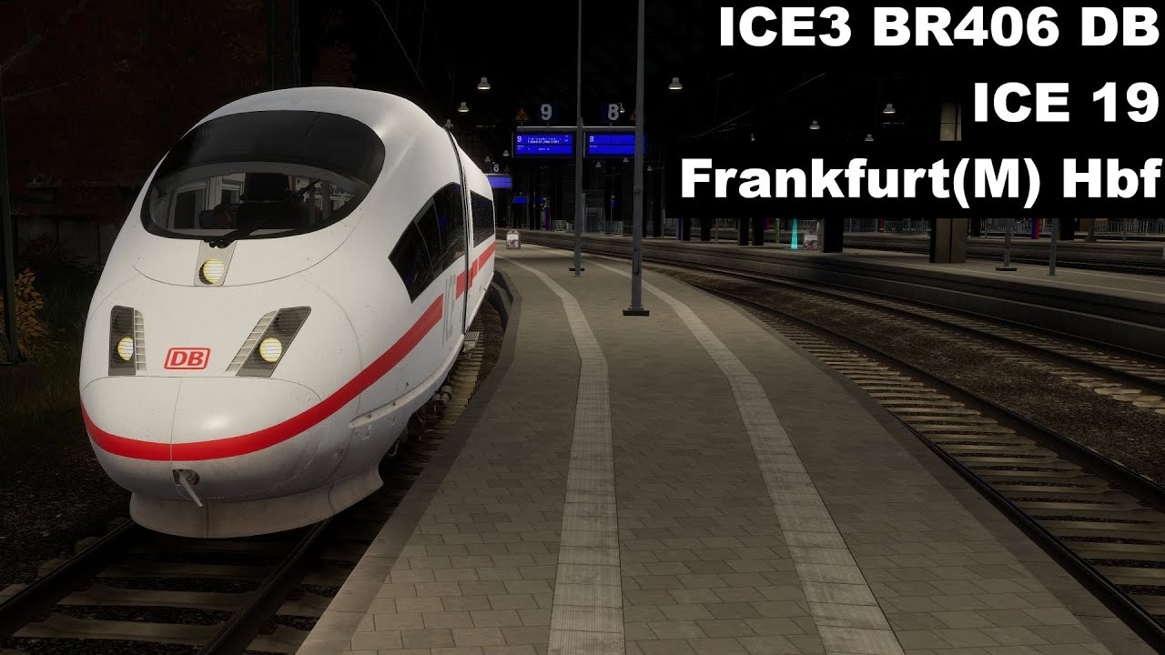 ICE3 BR406 DB - ICE 19 - Frankfurt (Main) Hbf - YouTube