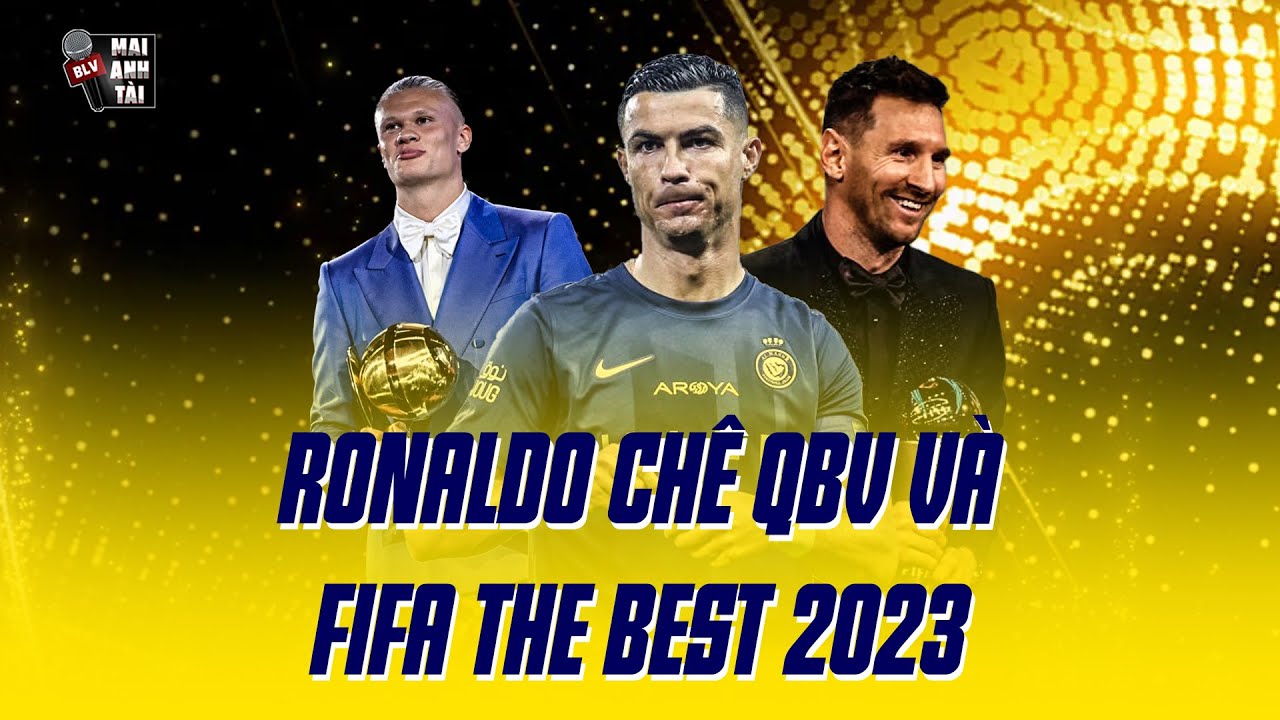 RONALDO CHỈ TRÍCH QBV VÀ THE BEST: CR7 CÔNG KHAI TUYÊN CHIẾN VỚI CÁC ...